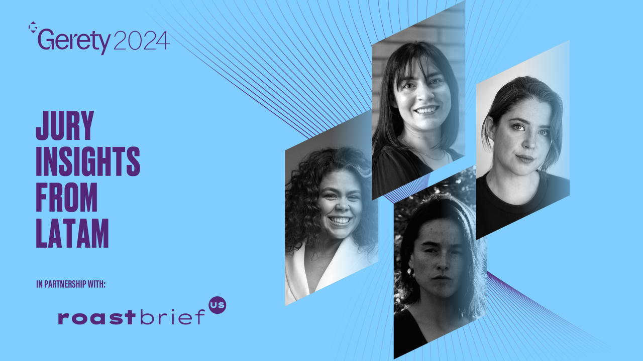 Gerety Awards 2024 Jury Insights From LATAM (With Roastbrief) | Gerety Awards 2026